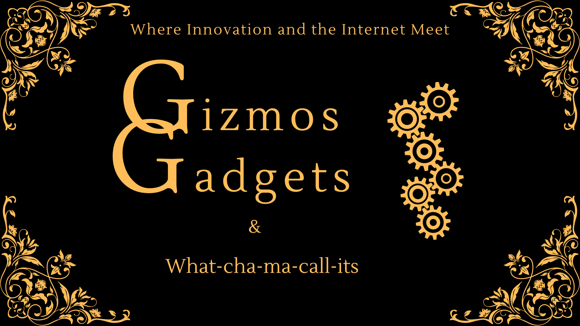 Gizmos, Gadgets & Whatcha-Ma-Call-Its – Gizmos, Gadgets, and What-cha ...